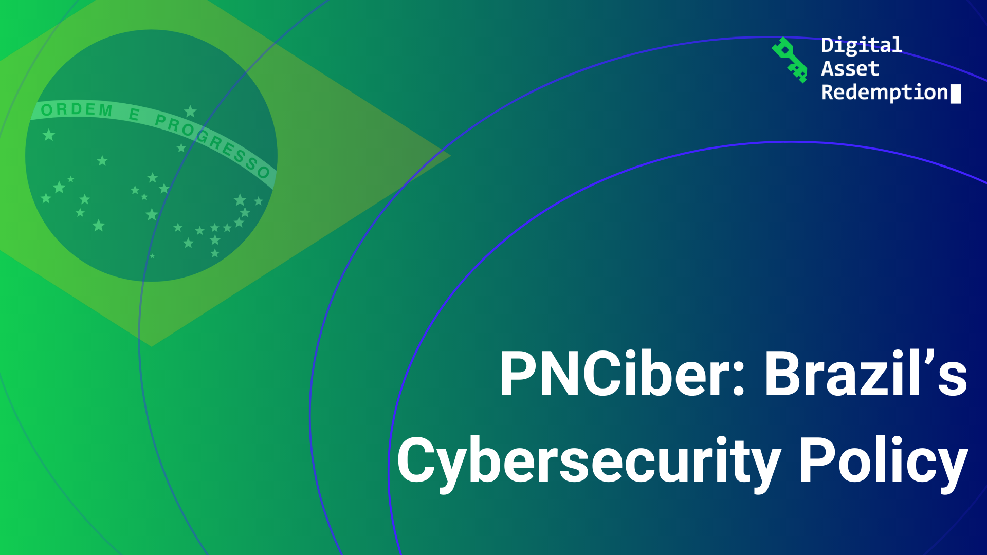 PNCiber: Brazil’s Cybersecurity Policy
